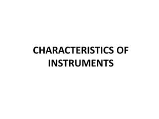 Parts & characteristics of instruments.pptx