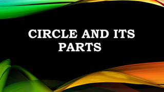 Parts of a circle | PPTX