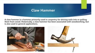 Parts of a Claw Hammer, Hand Saw.pptx