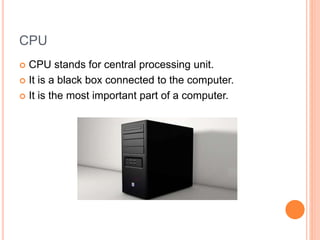 PARTS OF A COMPUTER PRESENTATION 12.pptx