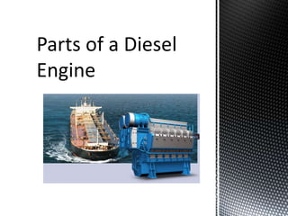 Parts of a Ship Engine | PPTX