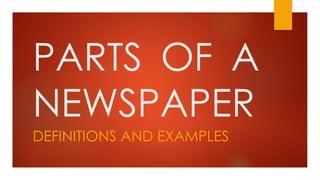 PARTS OF A NEWSPAPER and everything that is essential | PPTX