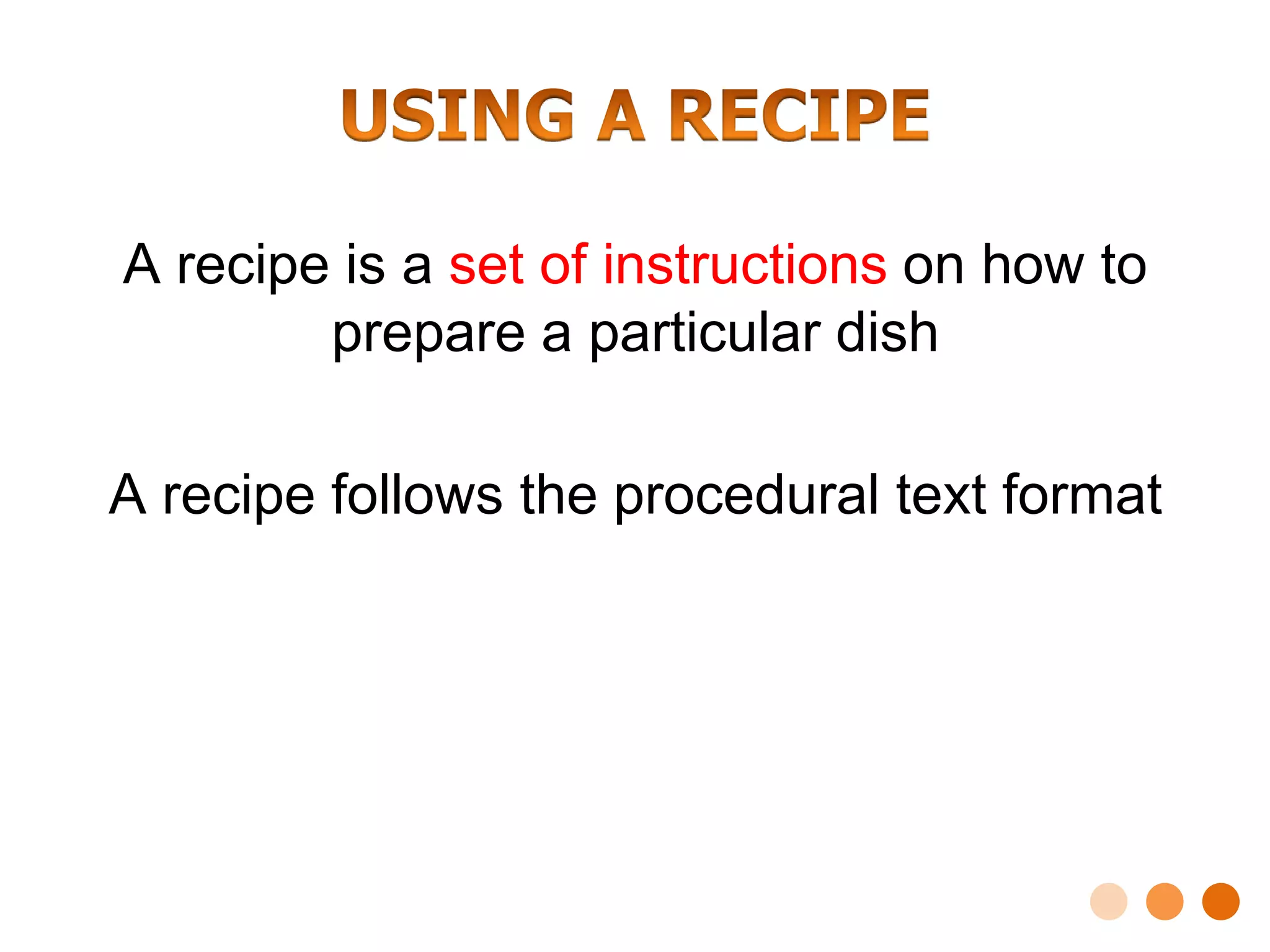 Parts of a recipe presentation | PPTX