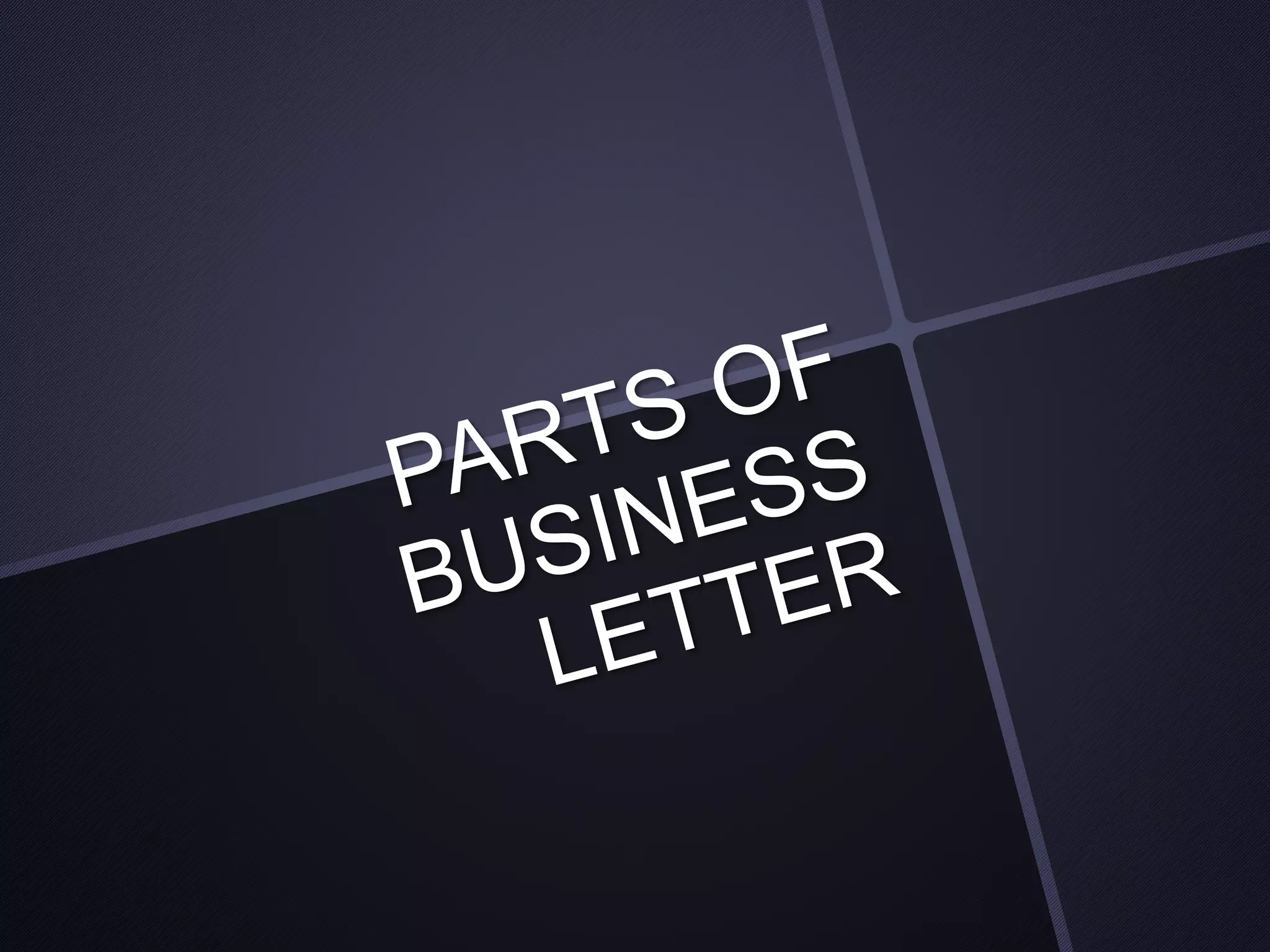 Parts of business letter | PPTX