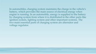 Parts of charging system in Automobiles and its Working | PPTX
