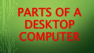 PARTS OF COMPUTER.pptx | Computer Peripherals | Computing
