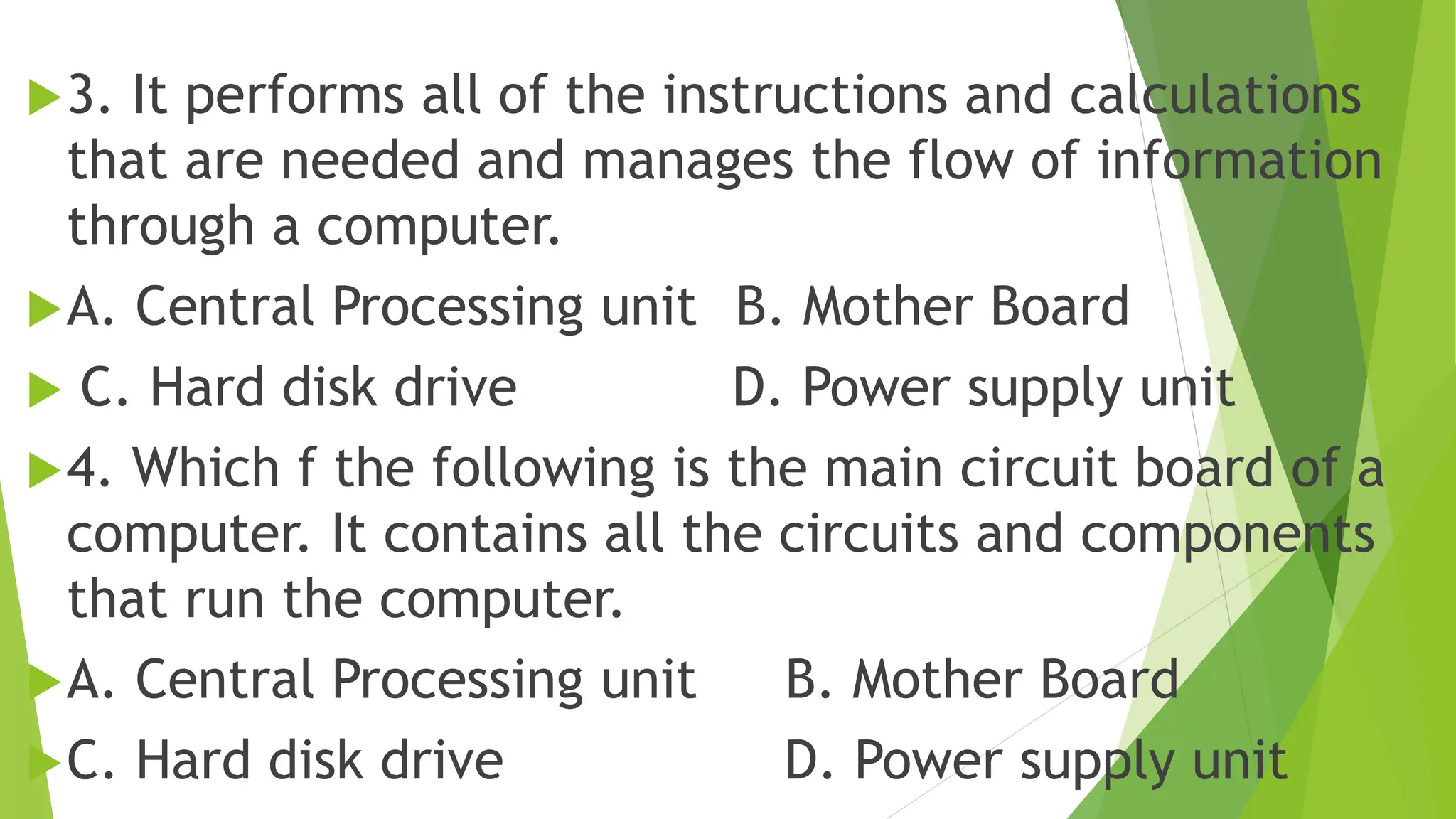 Basic Parts of computer. Identify the basic parts of Computer. Discuss ...