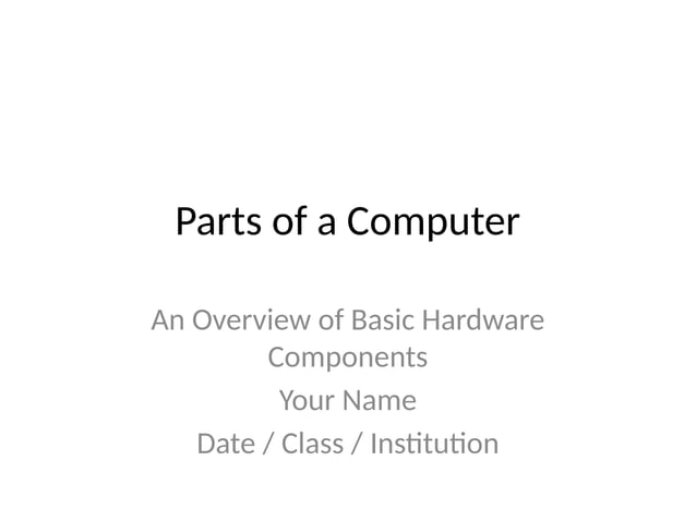 Parts of Computelknmcflksadnfkdsa;kllksdr.pptx