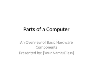 Parts_of_Computer_Presentation.pptxgdfgdfgdfgdg | PPTX