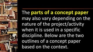 English for Academic Purposes-PARTS OF CONCEPT PAPER.pptx