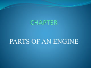 Parts of engine | PPTX