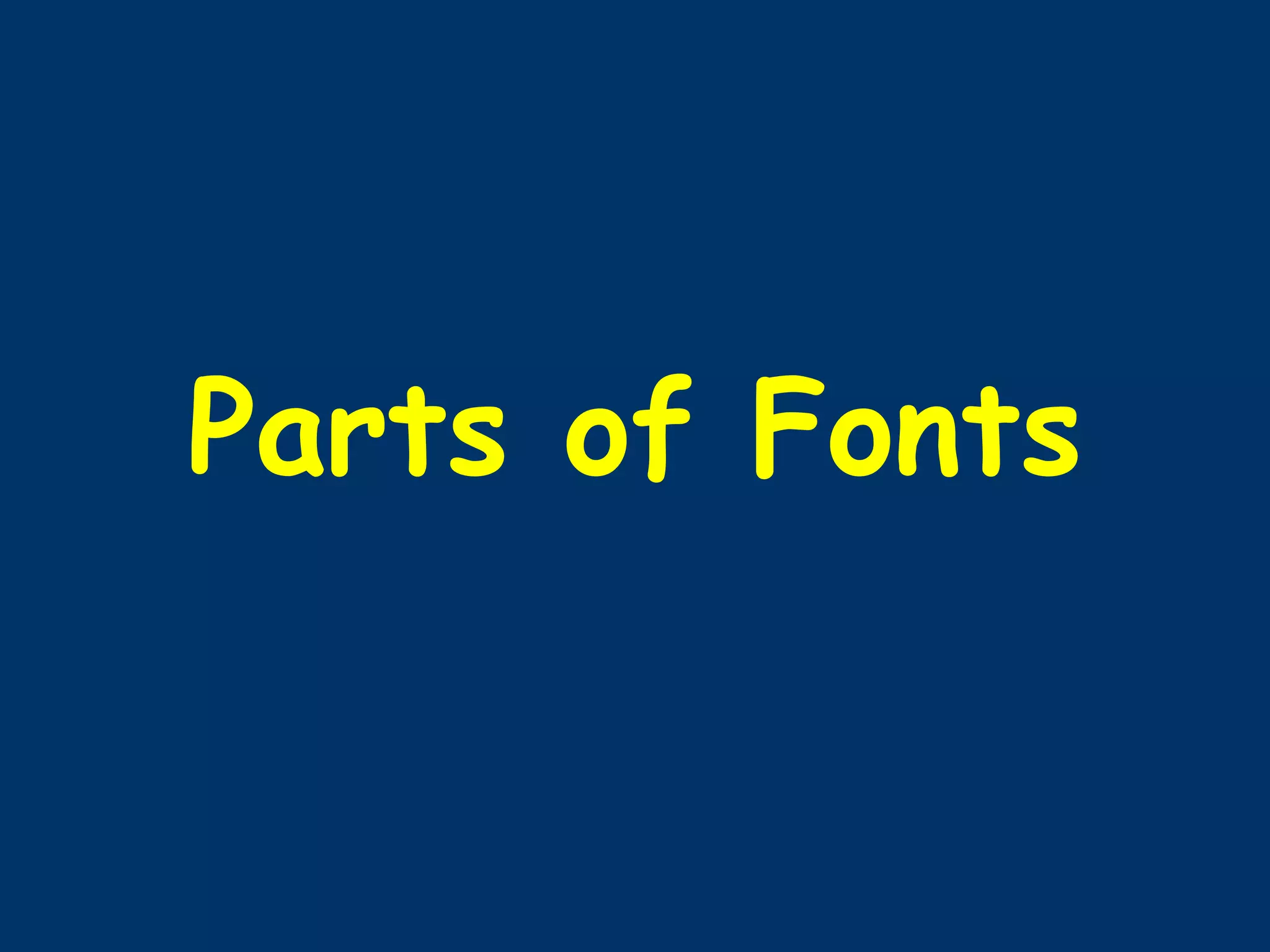 Parts of fonts | PPTX