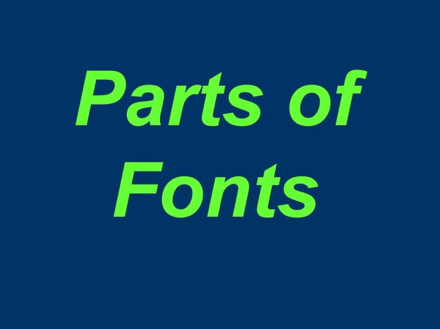 Parts of fonts | PPTX