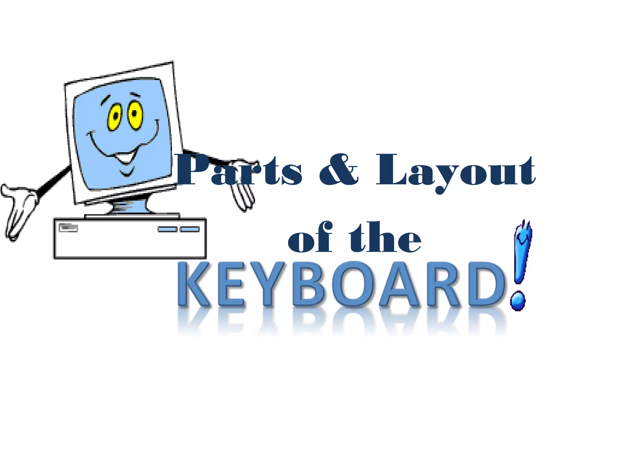 Parts of keyboard and proper handling | PPT