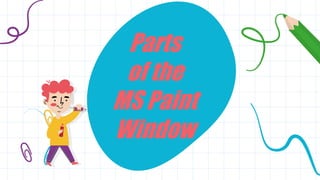 PARTS OF MS PAINT.pptx