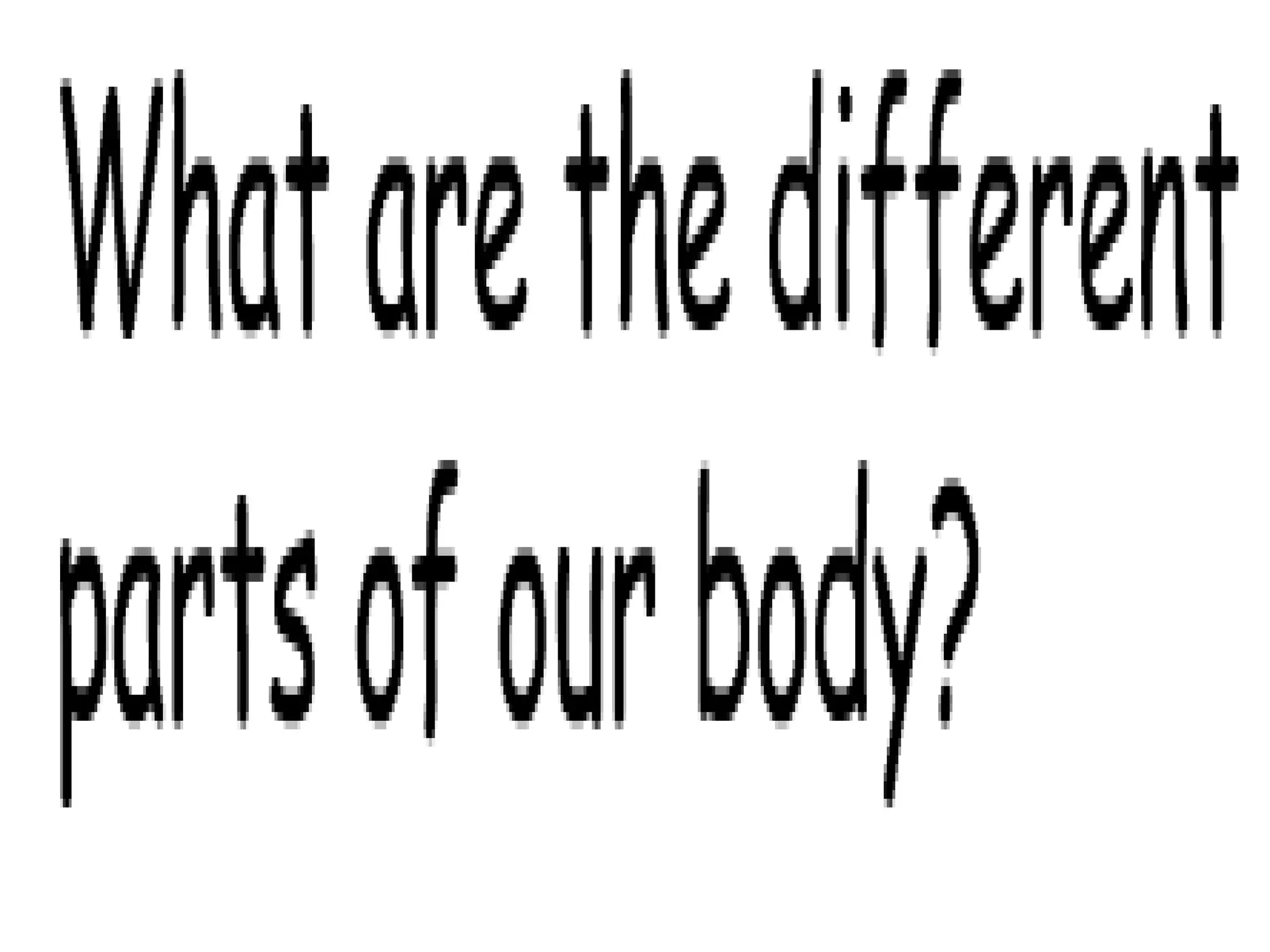 Parts of our body | PPTX