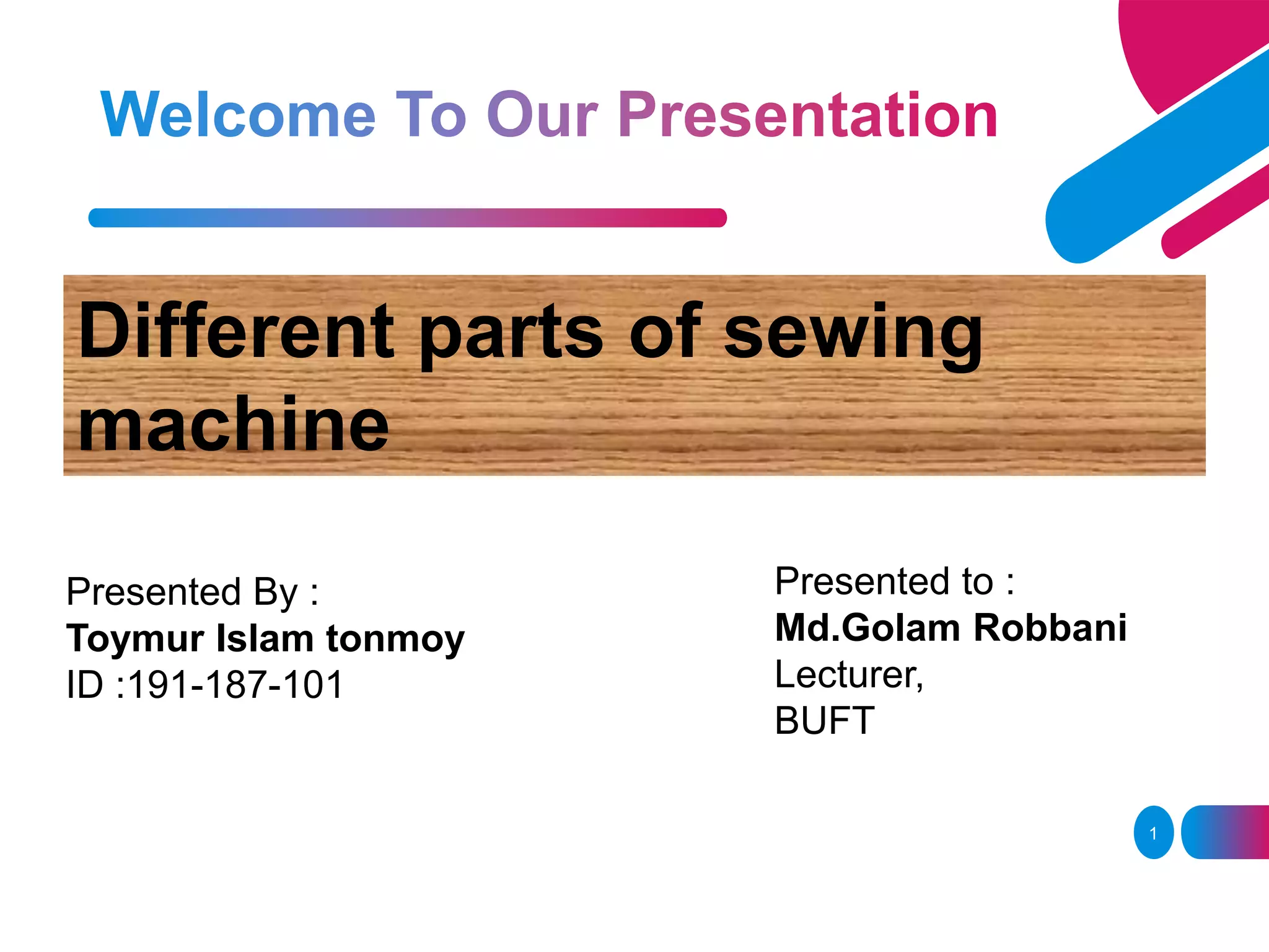 Parts of sewing machine | PPTX