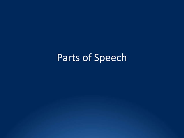 Parts of Speech PowerPoint presentations | PPTX