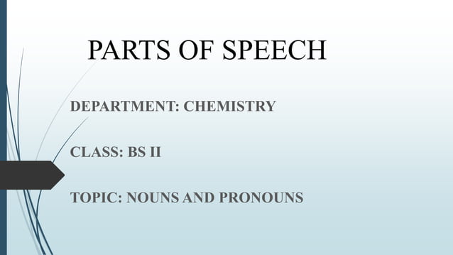 PARTS OF SPEECH (PPT NO 1).pptx