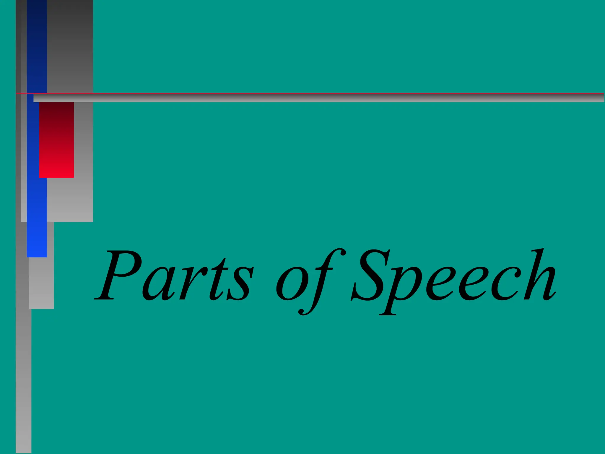 All the Eight Parts of speech Explained.ppt