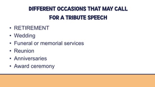 tribute speech in english 10 imporatance and uses | PPT