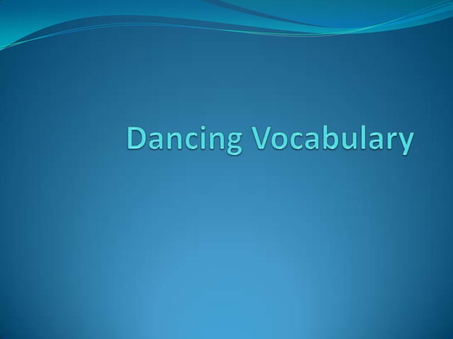 Vocabulary for dancing | PPT