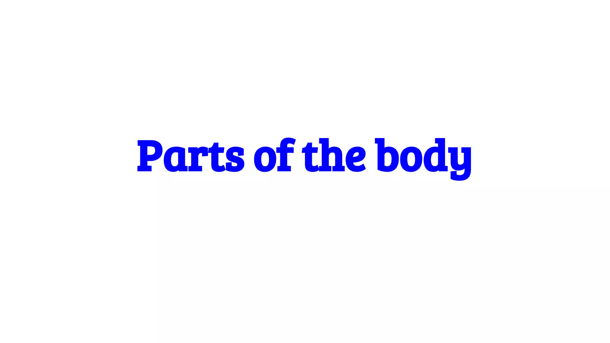 Parts of the body | PPT