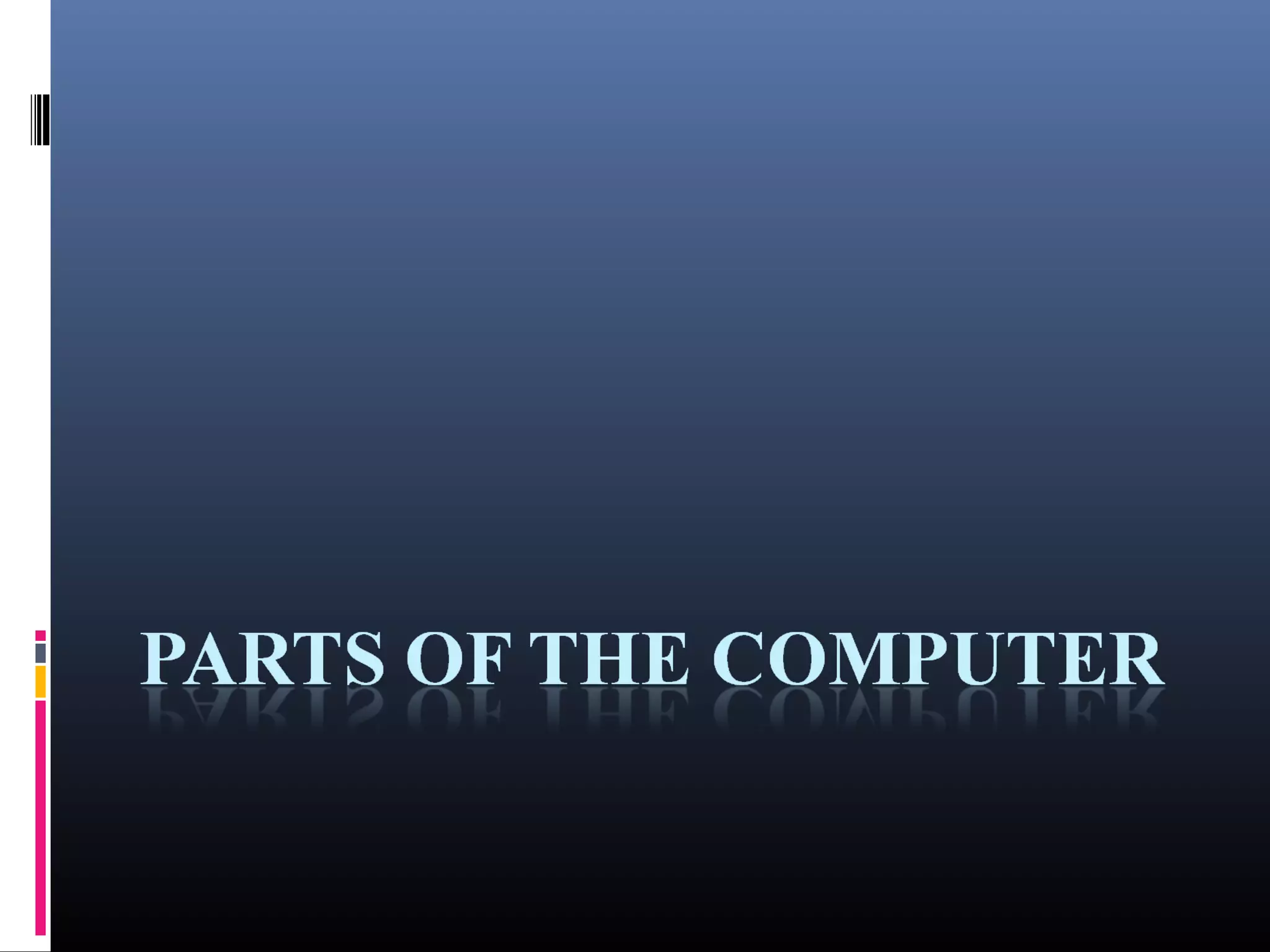 Parts of the computer | PPT
