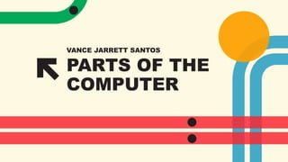 PARTS OF THE COMPUTER.pptx