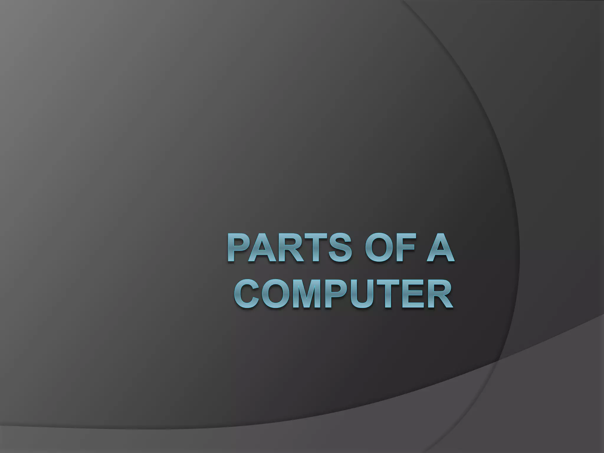 Parts of the computer 1.ppt