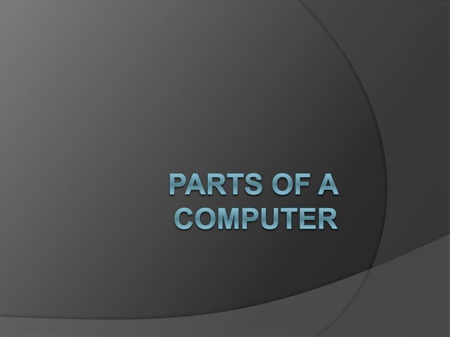 Parts of the computer 1.ppt