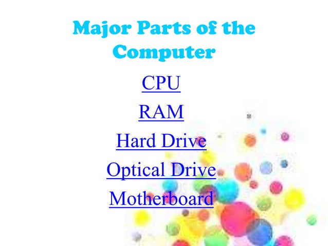 Parts of the computer and thier function | PPTX | Computer Peripherals | Computing