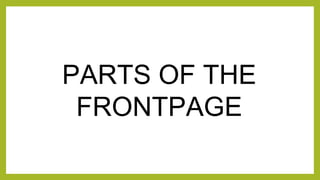 PARTS OF THE FRONT PAGE.pptx