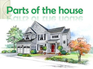 Parts of the house | PPT