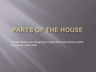 Parts of the house | PPTX