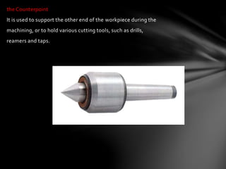 Parts of the lathe machine | PPTX