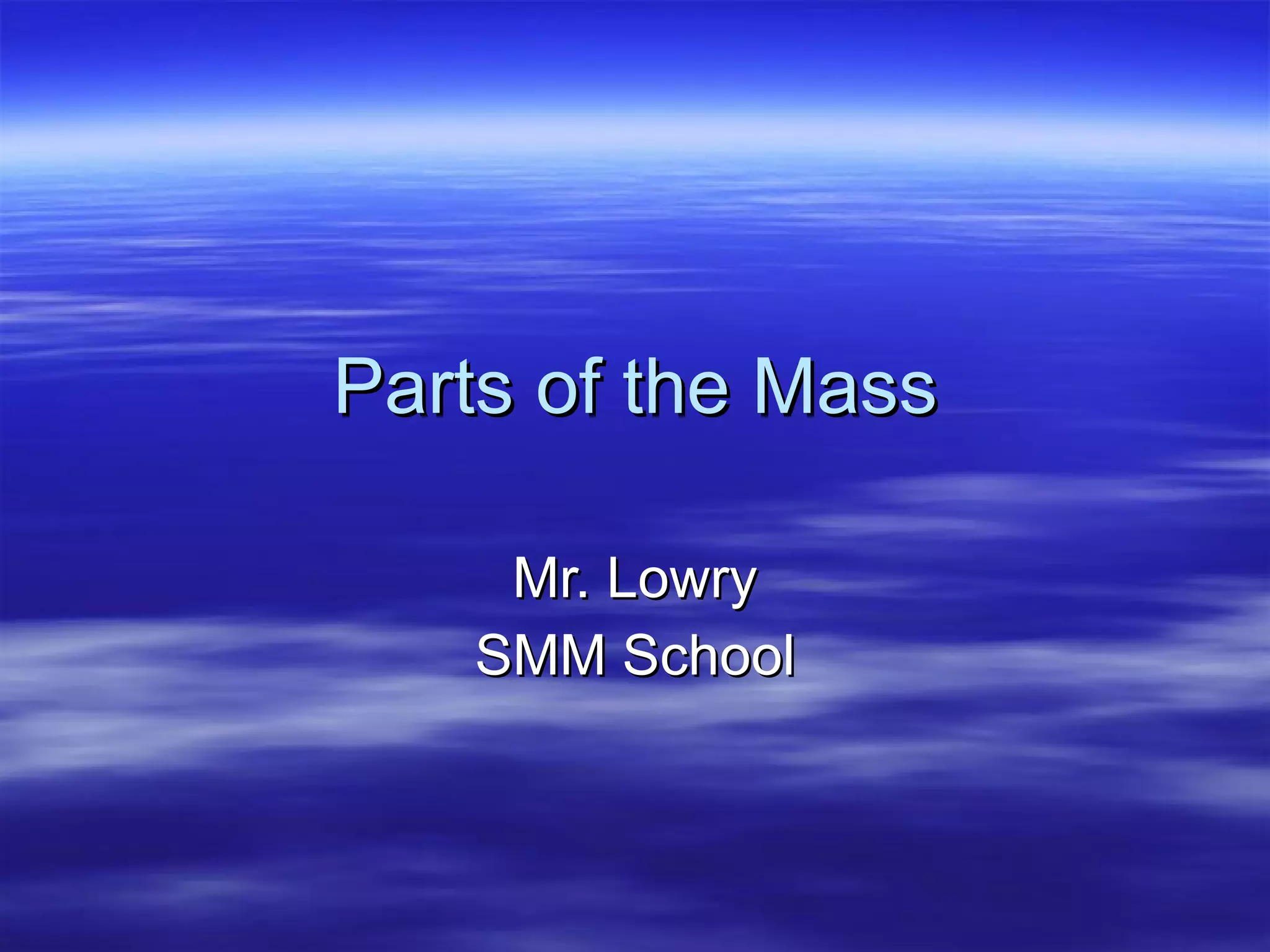 Parts of the mass | PPT