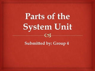 Parts of the system unit | PPTX