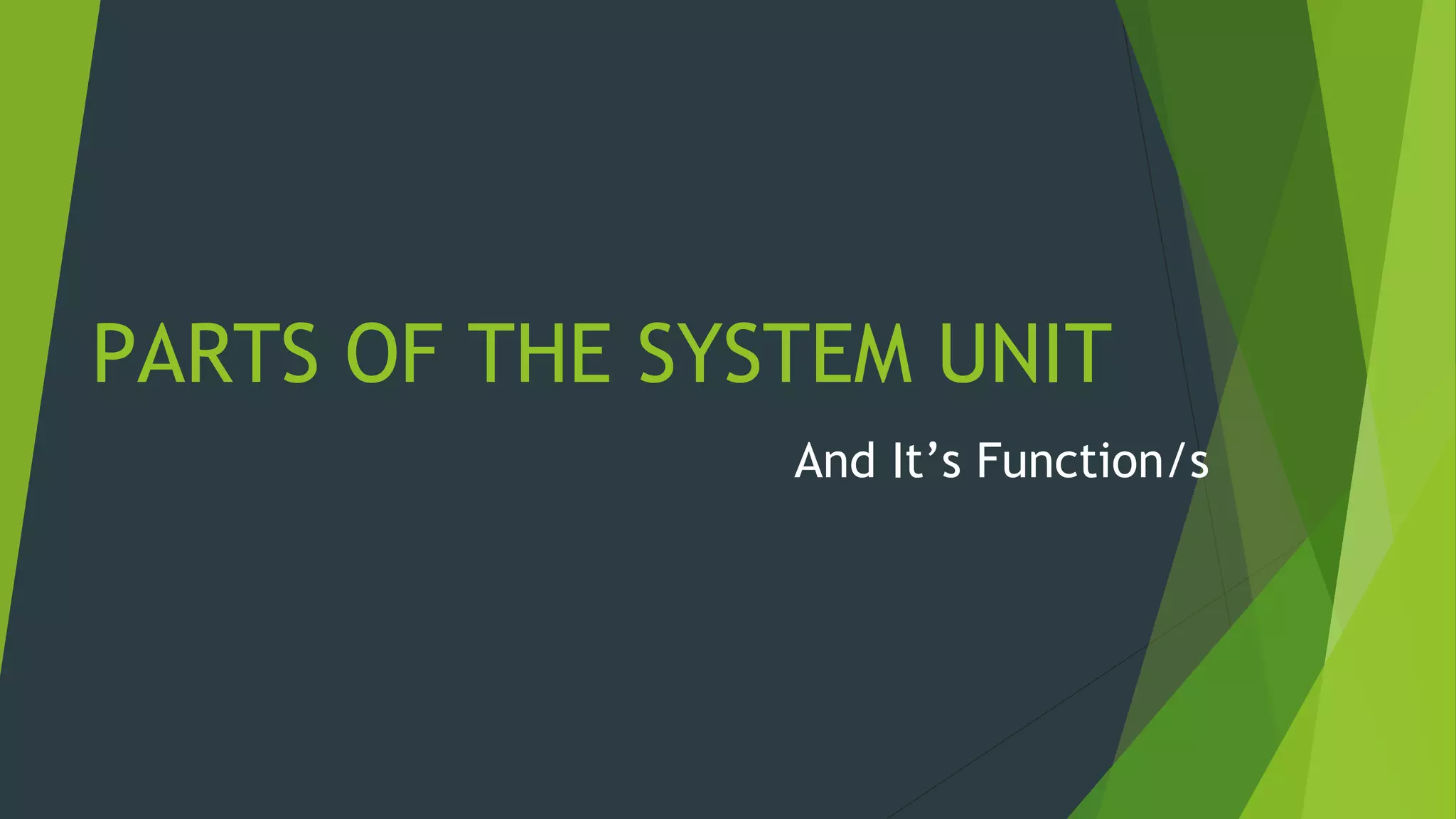 Parts of the System Unit | PPTX
