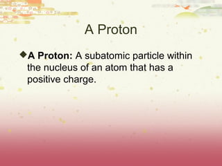 Parts on an atom | PPT
