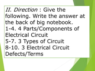 Parts, Types and Defects of Electric Circuit | PPTX