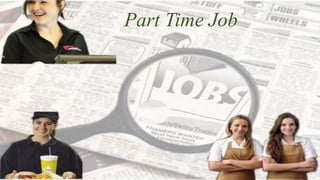 Part Time Job | PPTX