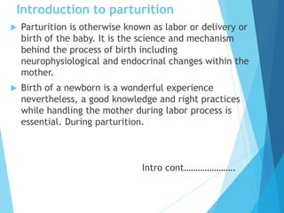 Parturition or labor /delivery | PPTX