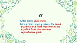 Parturition and child birth | PPTX