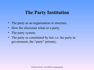 Party Structure and the Development Of Online Campaigning: The US and ...