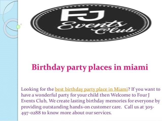 Birthday Party Places In Miami birthday-party-places-in-miami