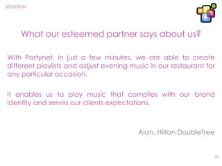 Partynet - Reinventing indoor music solution | PPT