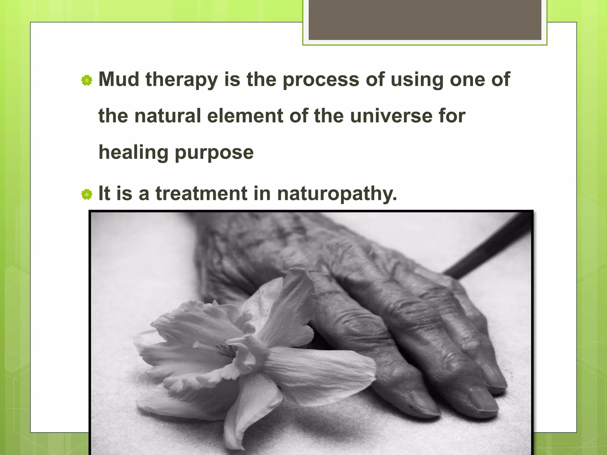 MUD THERAPY | PPTX