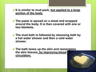 MUD THERAPY | PPTX
