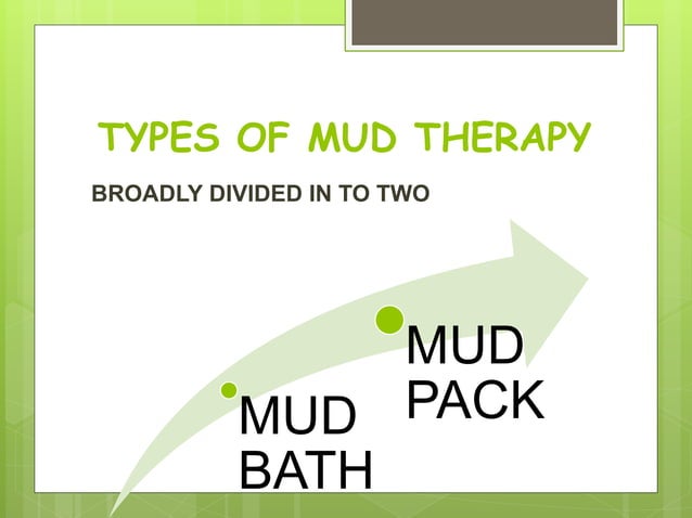 MUD THERAPY | PPTX | Bath and Shower | Personal Care